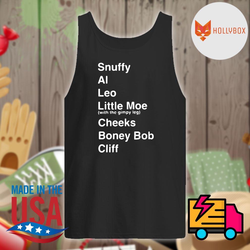 Snuffy Al Leo Little Moe Cheeks Boney Bob Cliff shirt, hoodie, tank top ...